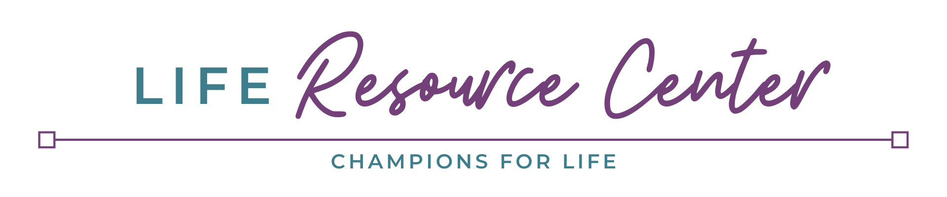 LIFE RESOURCE CENTER – Champions for Life